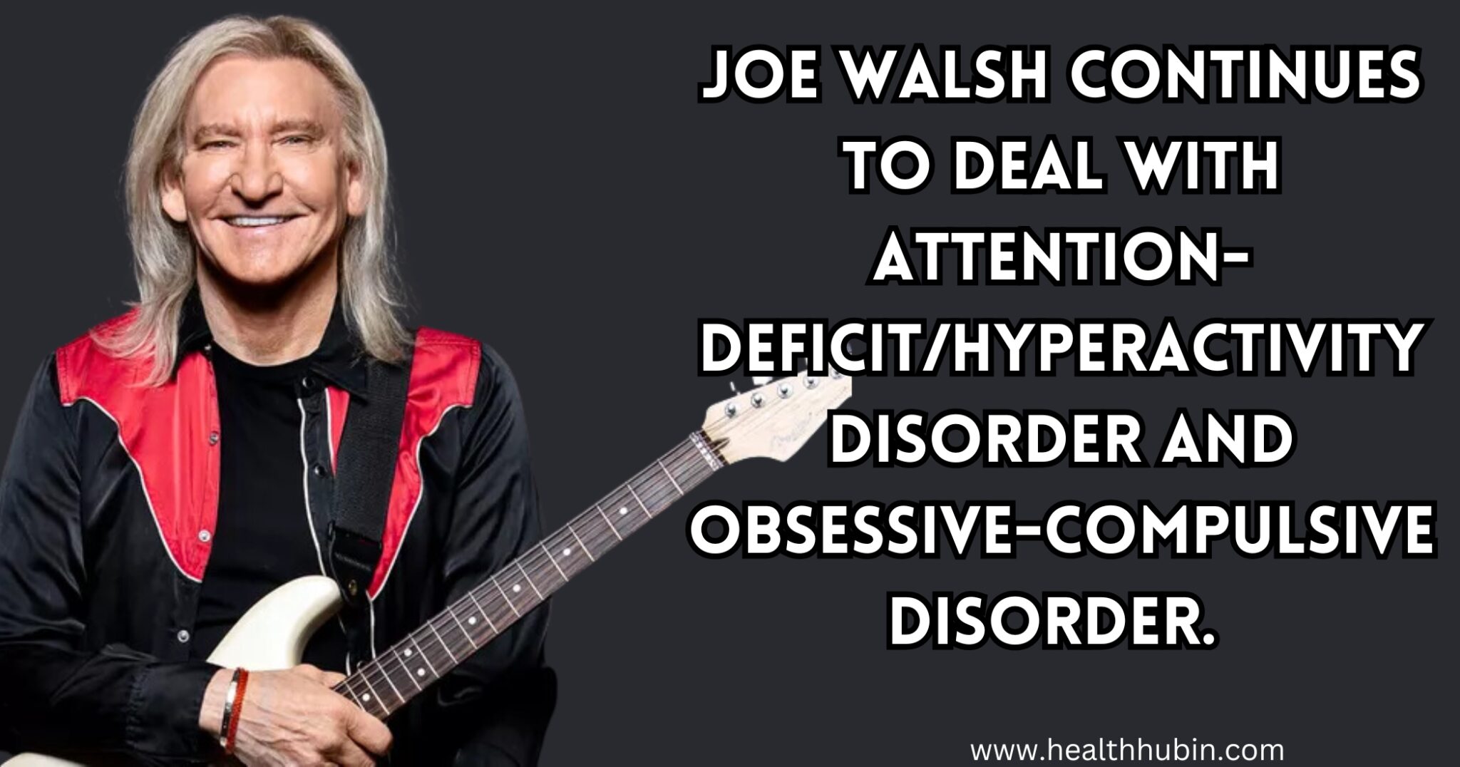 What Disease Does Joe Walsh Have | 3 Chronic health Issues