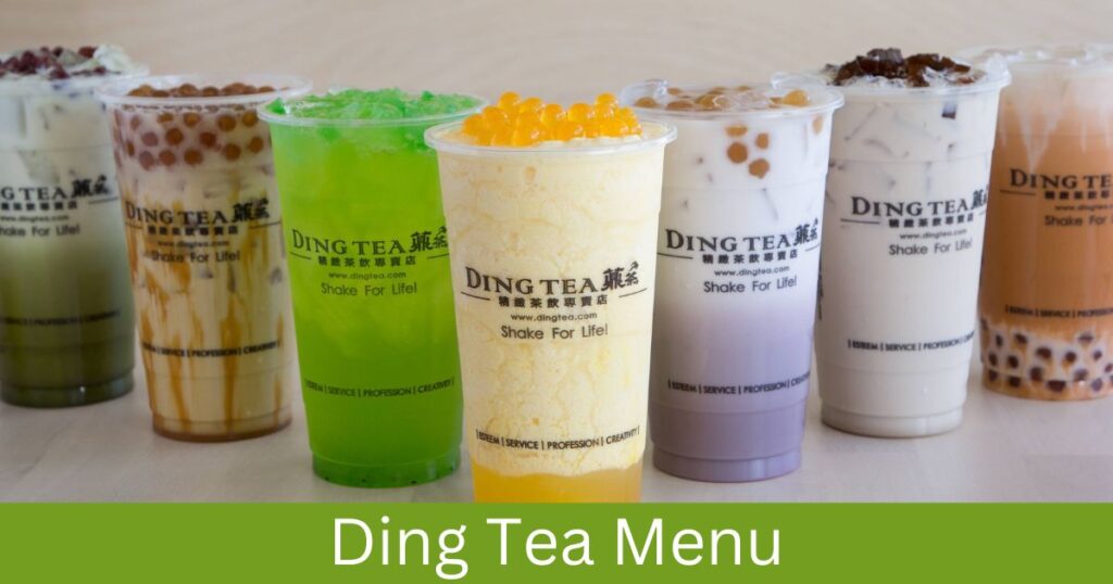 Ding Tea Menu With Prices 2025